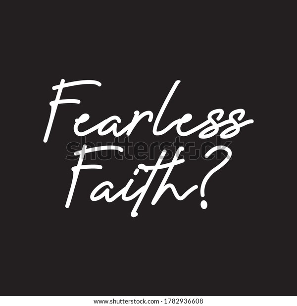 Fearless Faith Text Vector Black Background Stock Vector (Royalty Free ...