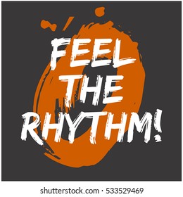 Feel Rhythm Brush Lettering Vector Illustration: vetor stock (livre de ...