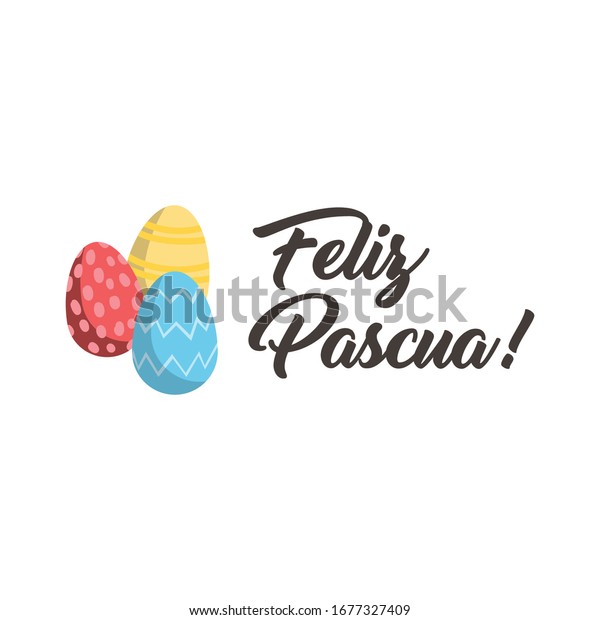 Feliz Pascua Happy Easter Hand Lettering Stock Vector (Royalty Free ...
