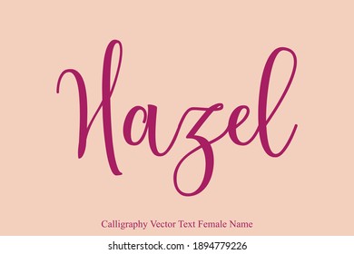 Female Name Hazel Beautiful Cursive Handwritten Stock Vector (Royalty ...