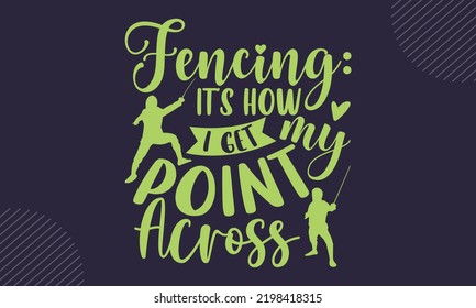 Fencing How Get My Point Across Stock Vector (Royalty Free) 2198418315 ...