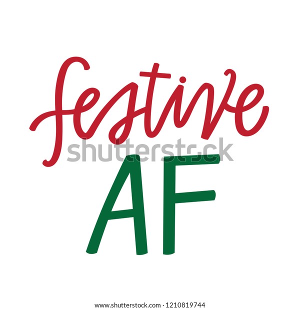 Festive Af Hand Lettering Stock Vector (Royalty Free) 1210819744 ...