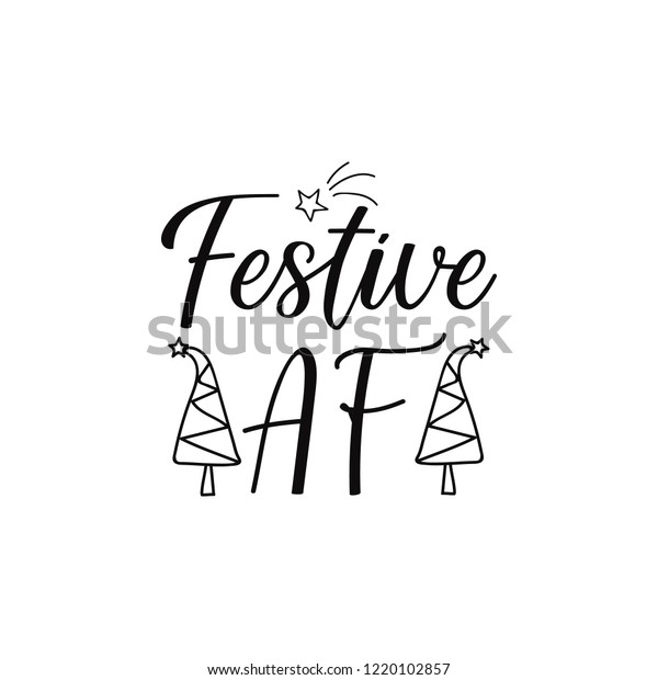 Festive Af Lettering Hand Drawn Vector Stock Vector (Royalty Free ...