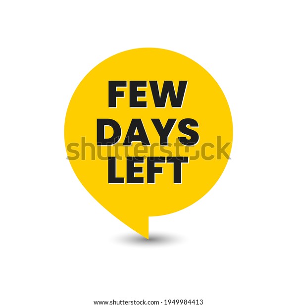 247 Only Few Left Images, Stock Photos & Vectors | Shutterstock