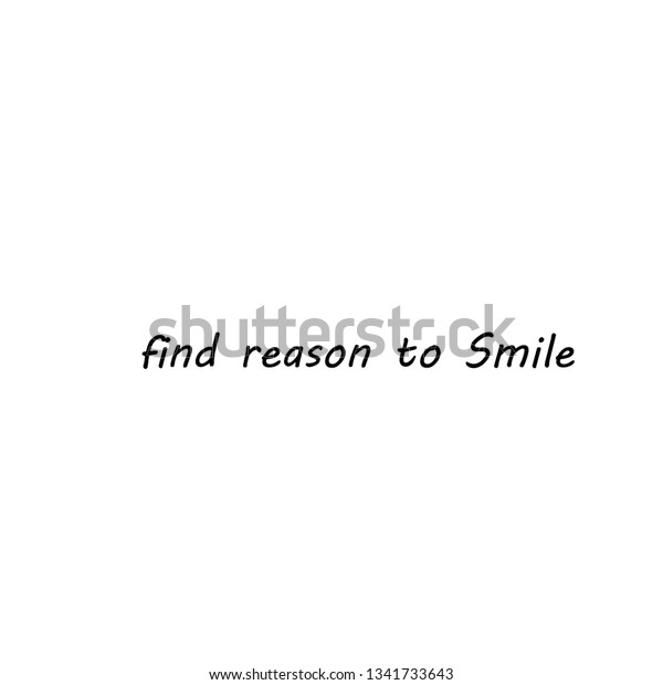 Find Reason Smile Typography Print Use Stock Vector (Royalty Free ...