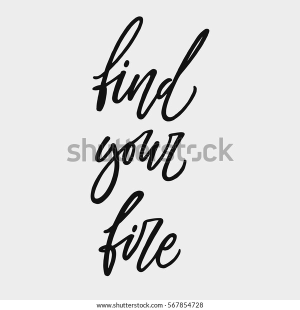 Find Your Fire Hand Drawn Script Stock Vector (Royalty Free) 567854728