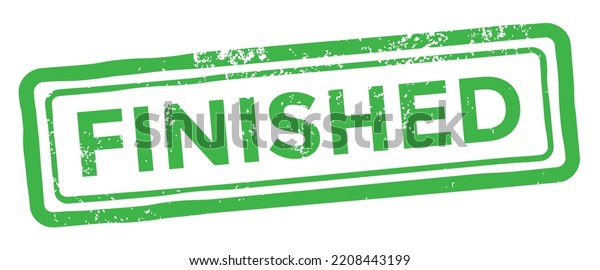Finished Green Grunge Rubber Stamp White Stock Vector (Royalty Free ...