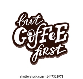 First Coffee Coffee Time Cute Hand Stock Vector (Royalty Free) 1483074353