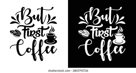 First Coffee Printable Vector Illustration Stock Vector (Royalty Free ...