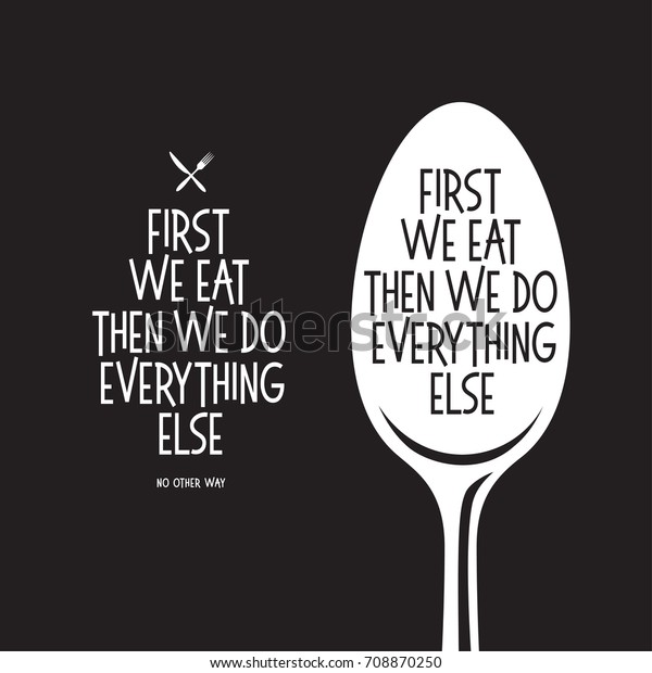 First We Eat Typography Kitchen Poster Stock Vector (Royalty Free ...