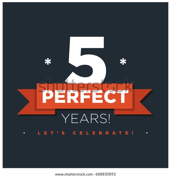 Five Perfect Years Lets Celebrate Anniversary Stock Vector (Royalty ...