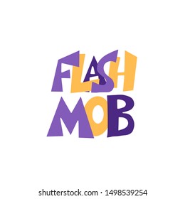 Flash Mob Stylized Message Flash Mob Stock Vector (Royalty Free ...
