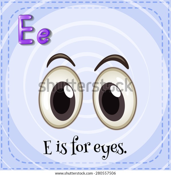 Flashcard Letter E Eyes Stock Vector (Royalty Free) 280557506 ...