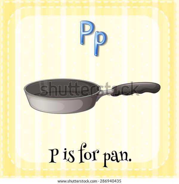 Flashcard Letter P Picture Pan Stock Vector (Royalty Free) 286940435 ...