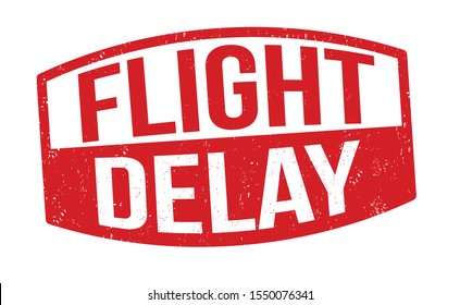 Flight Delay Sign Stamp On White Stock Vector (Royalty Free) 1550076341 ...