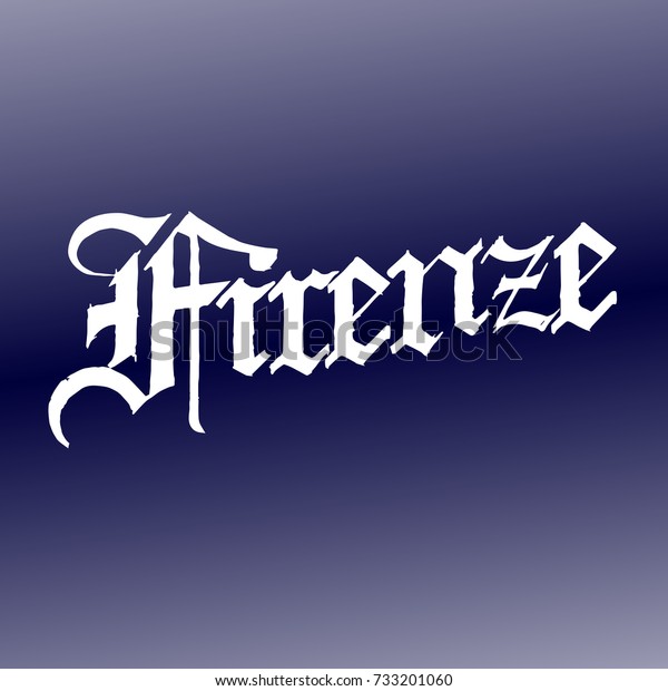 Florence Hand Written Lettering Vector Illustration Stock Vector ...