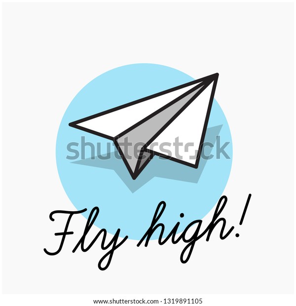 Fly High Typography Paper Plane Illustration Stock Vector (Royalty Free ...