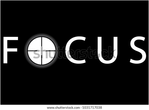 Focus Sign Typography Stock Vector (Royalty Free) 1031717038 | Shutterstock