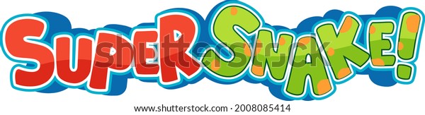 Font Sticker Design Super Snake Word Stock Vector (Royalty Free ...