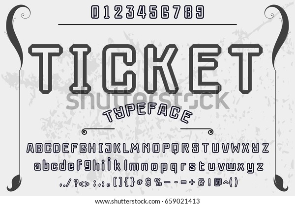 Font Typeface Vector Named Ticket: เวกเตอร์สต็อก (ปลอดค่าลิขสิทธิ์ ...