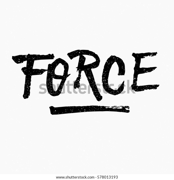 Force Ink Hand Lettering Modern Brush Stock Vector (Royalty Free ...