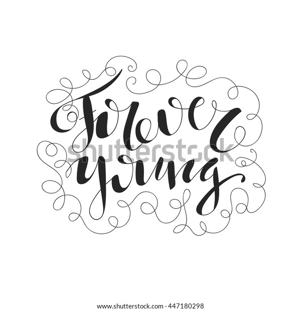 Forever Young Handwritten Vector Lettering Poster Stock Vector (Royalty ...