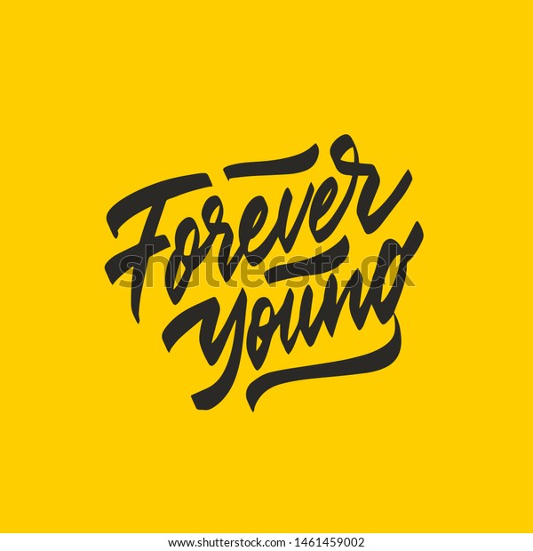 Forever Young Lettering Hand Drawn Typography Stock Vector (Royalty ...