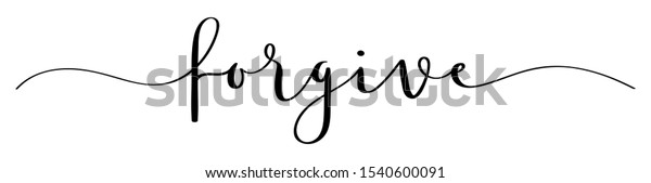 Forgive Black Vector Brush Calligraphy Banner Stock Vector (Royalty ...