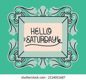 3,138 Hello saturday Images, Stock Photos & Vectors | Shutterstock