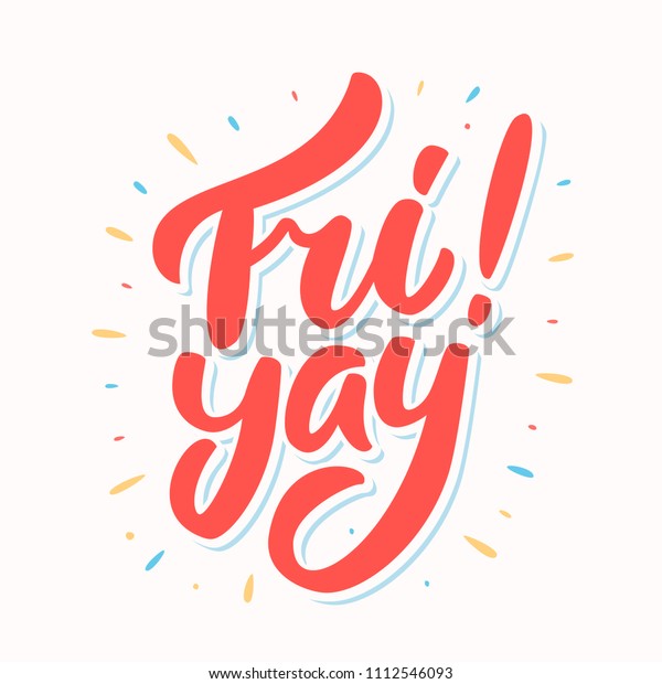 Fri Yay Happy Friday Vector Lettering Stock Vector (Royalty Free ...