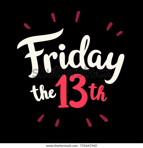 Friday 13th Hand Drawn Lettering Vector Stock Vector (Royalty Free ...