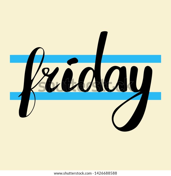 Friday Brush Lettering Modern Calligraphy Day Stock Vector (Royalty ...