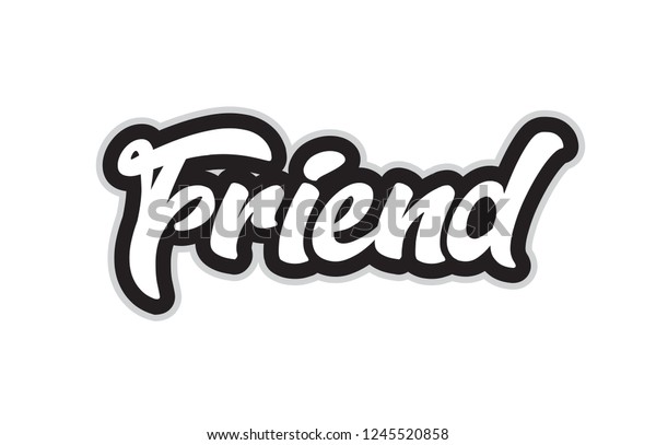 Friend Hand Written Word Text Typography 스톡 벡터(로열티 프리) 1245520858 ...