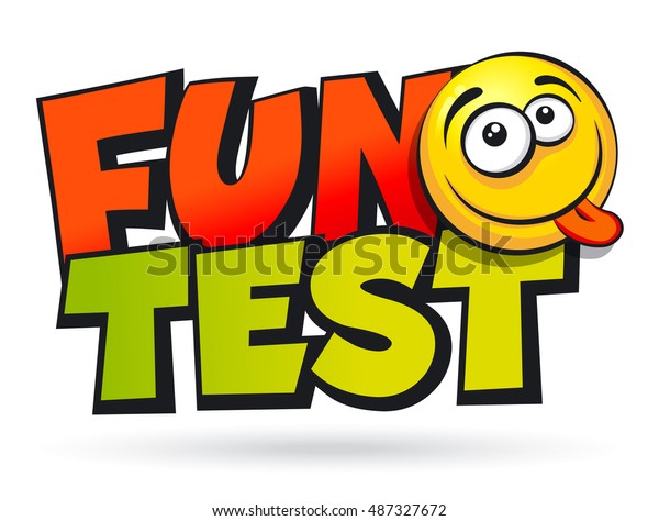Fun Test Inscription Vector Illustration Stock Vector (Royalty Free ...