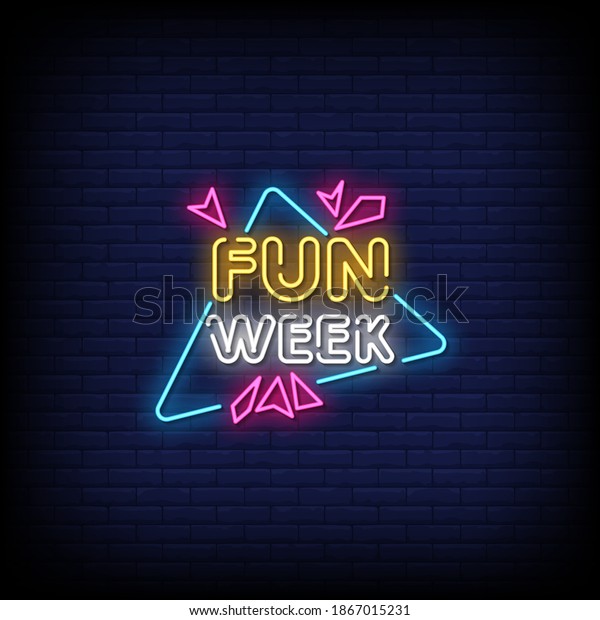 Fun Week Neon Signs Style Text Stock Vector (Royalty Free) 1867015231 ...