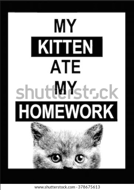 Funny Slogan Graphic Cute Cat Stock Vector (Royalty Free) 378675613 ...