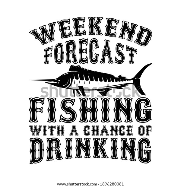 Funny Vector Fishing Quote Text Illustration Stock Vector (Royalty Free ...