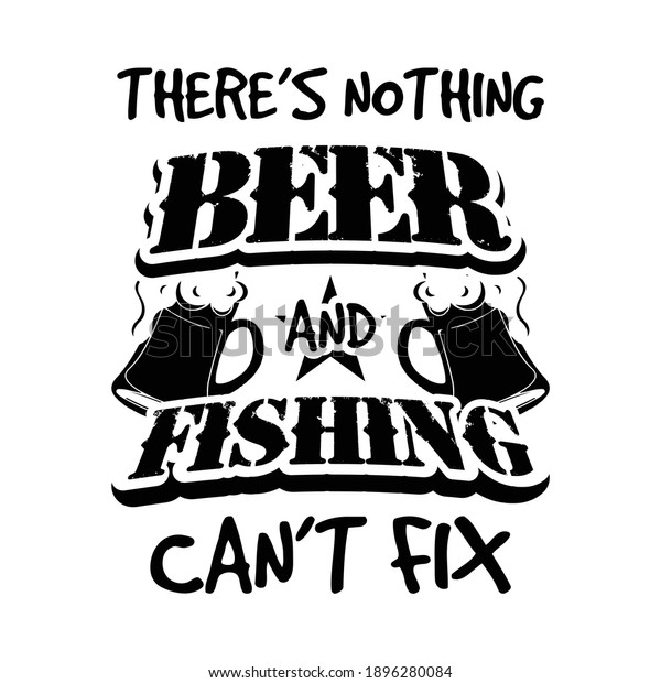 Funny Vector Fishing Quote Text Illustration Stock Vector (Royalty Free ...
