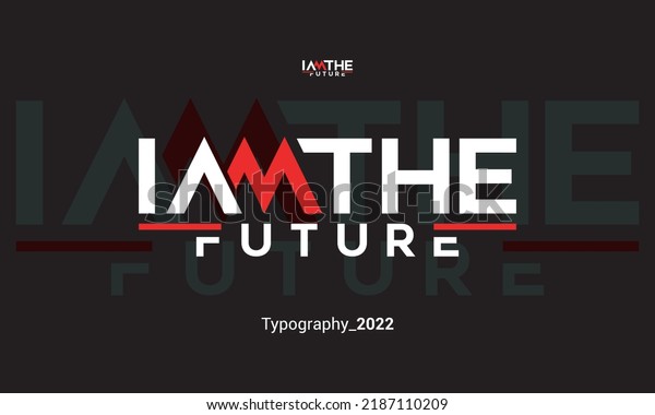 Future Letter Typhography Text Perfect Tshirts Stock Vector (Royalty ...