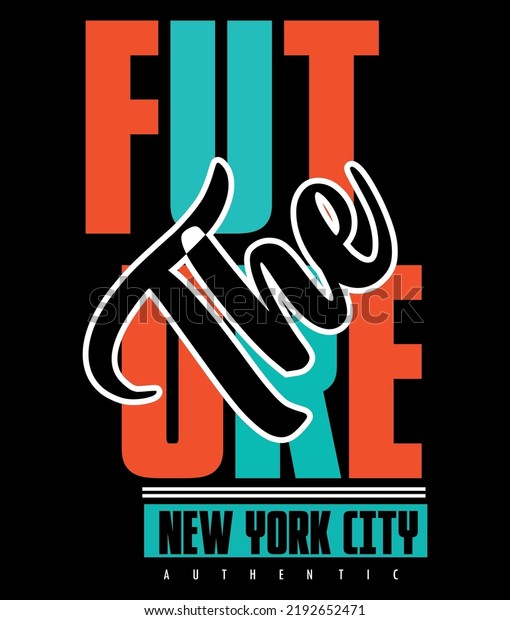 Future Typography Design Tshirt Print Vector Stock Vector (Royalty Free ...