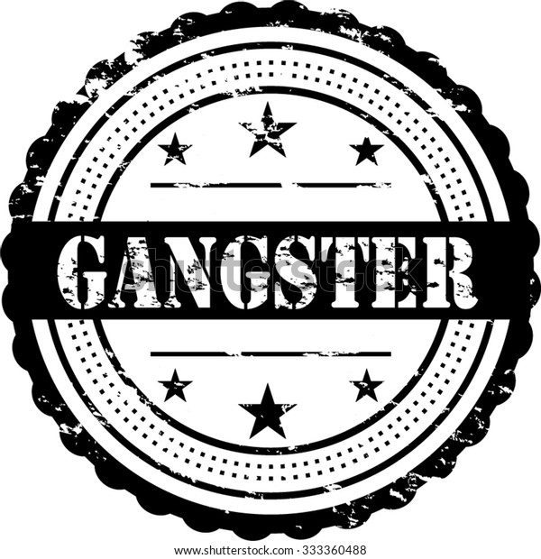 Gangster Grunge Badge Stock Vector (Royalty Free) 333360488 | Shutterstock