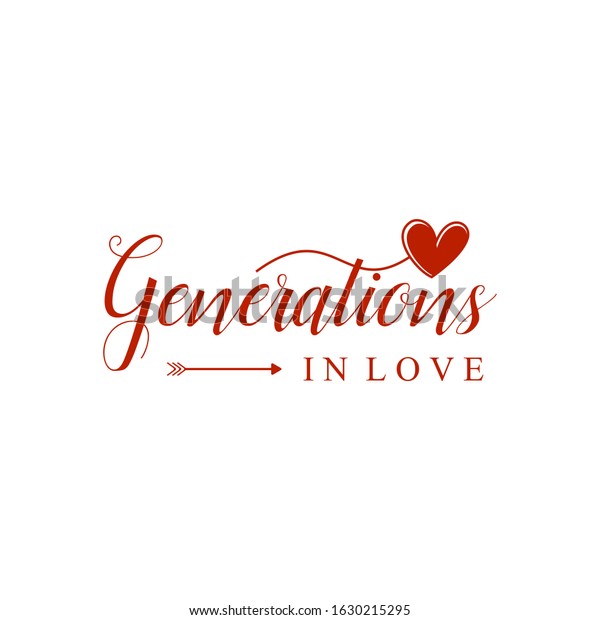 Generations Typography Logo Design Love Concept Stock Vector (Royalty ...