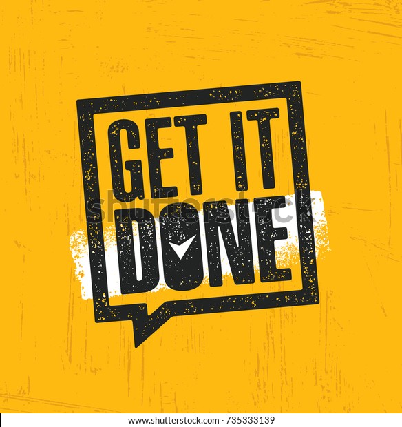Get Done Inspiring Creative Motivation Quote Stock Vector (Royalty Free ...