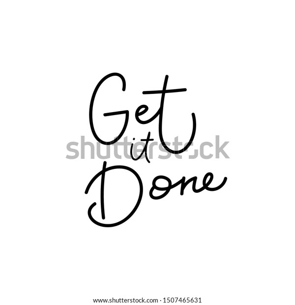 Get Done Quote Lettering Calligraphy Inspiration Stock Vector (Royalty ...