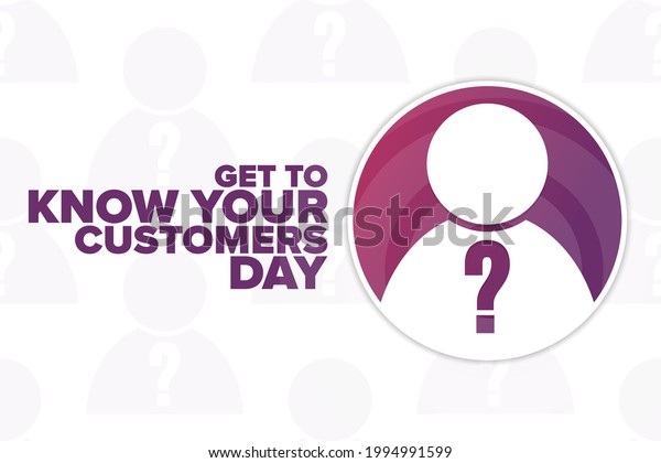 Get Know Your Customers Day Holiday Stock Vector (Royalty Free ...