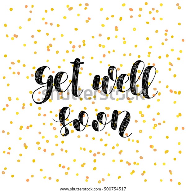 Get Well Soon Brush Hand Lettering Stock Vector (Royalty Free ...