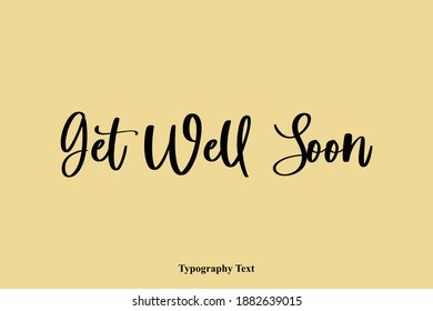 18 Get well soon cursive Images, Stock Photos & Vectors | Shutterstock