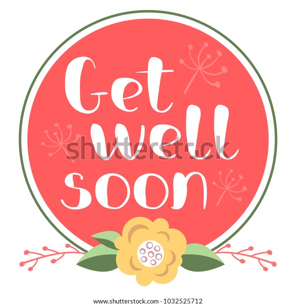 Get Well Soon Card Hand Drawn Stock Vector (Royalty Free) 1032525712