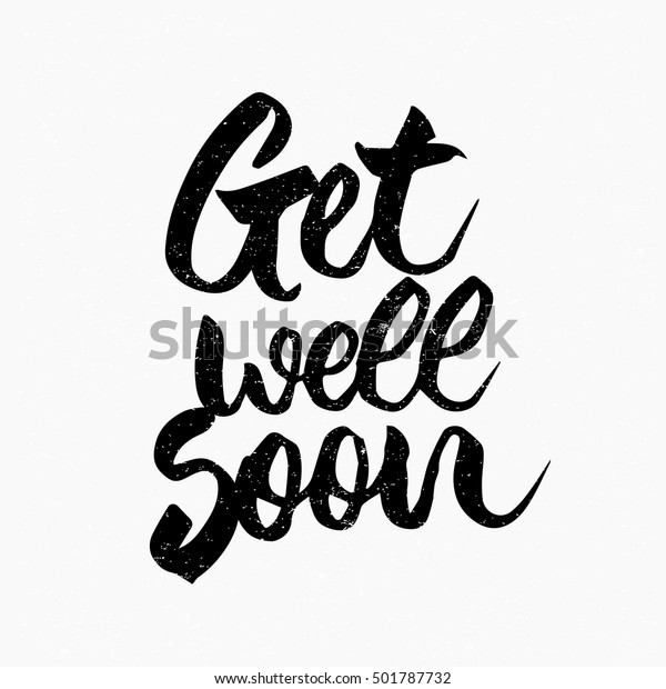 Get Well Soon Ink Hand Lettering Stock Vector (Royalty Free) 501787732