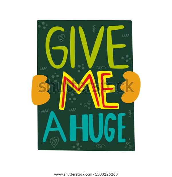 Give Me Huge Lettering Hand Drawn Stock Vector (Royalty Free ...